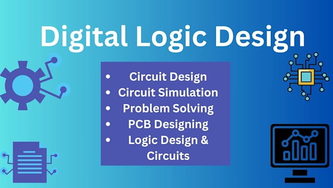 Do your digital logic design tasks and projects by Tahirayasmee738 | Fiverr