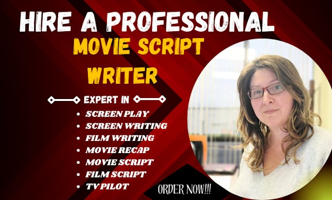 Be your movie scriptwriter, screenplay, film script, screenwriting ... Be your movie scriptwriter, screenplay, film script, screenwriting ...