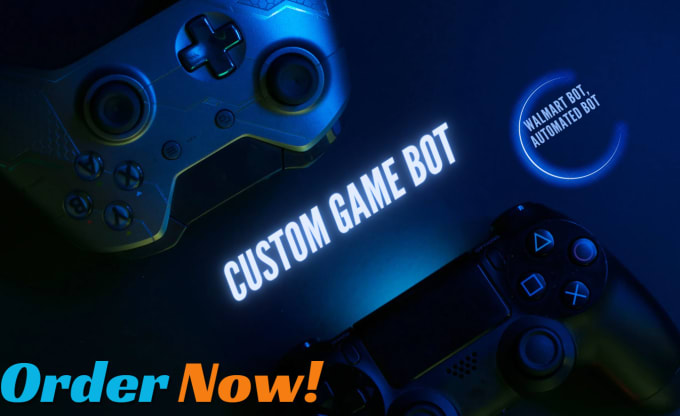 Create Video Game Bot Game Bot Automation Bot Walmart Bot Game Bot