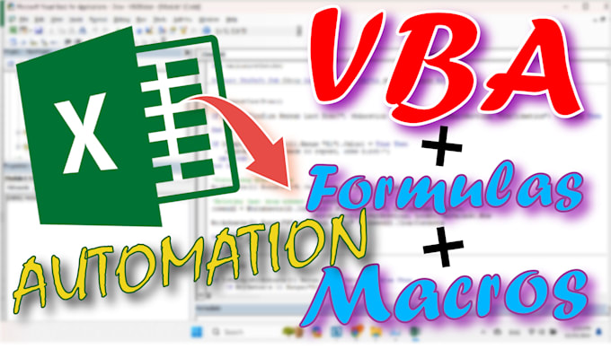 Create A Customized Excel Sheet With Formulas And Macros For Automation