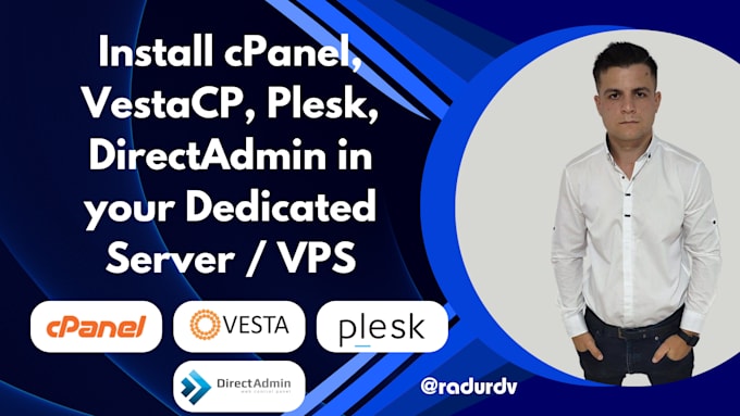 Install Plesk Cpanel Directadmin Vestacp In Your Server By Radurdv Fiverr