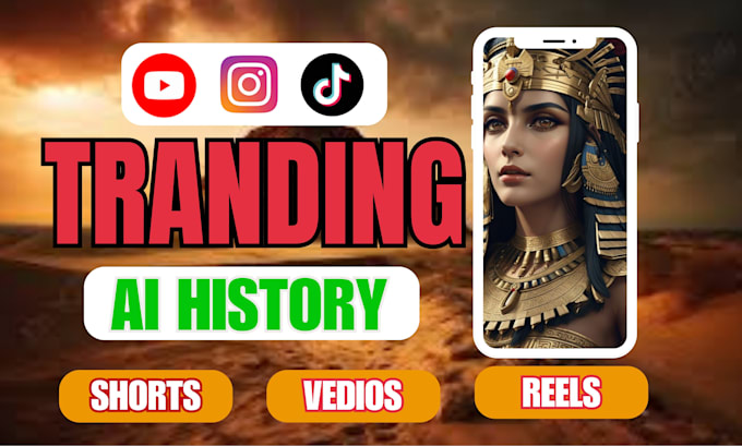 Ai history, youtube shorts, tiktok videos or instagram reels by Graphicguru5 | Fiverr