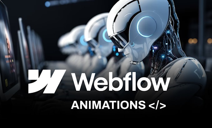 Integrate advanced animations in webflow by Designme5 | Fiverr
