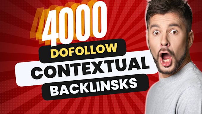 Give 4000 high authority dofollow high da contextual linkbuilding seo ...