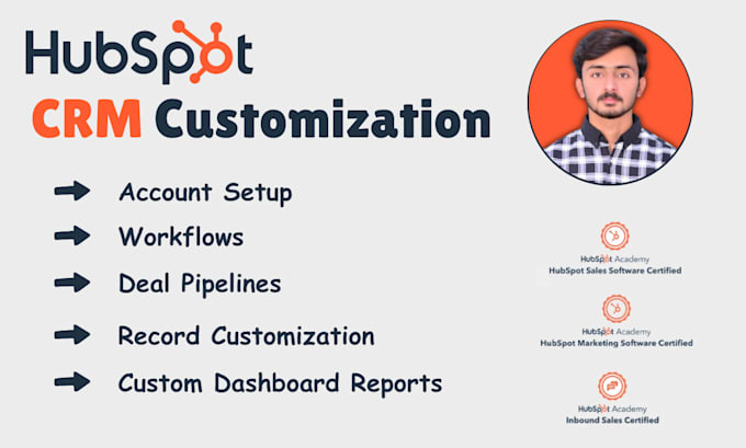 Customise hubspot crm, workflows, deal pipelines, dashboards by ...