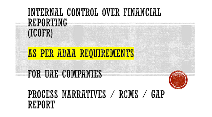 Perform design and operating effectiveness as per icfr coso sox audit ...