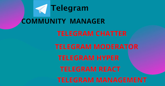 Be your telegram chatter moderator hyper telegram grow community manage ...