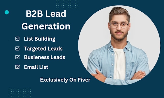 Provide targeted b2b lead generation for any business and email list building by Usman_lead23 ...