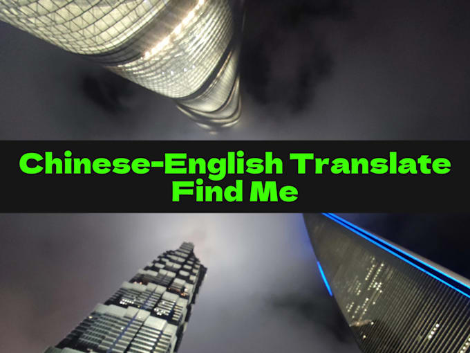 Deliver precise chinese english translations, capitalizing on my native ...