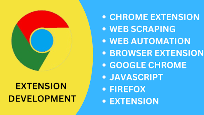Create chrome extension, firefox, browser extension, web scraping ... Create chrome extension, firefox, browser extension, web scraping ...