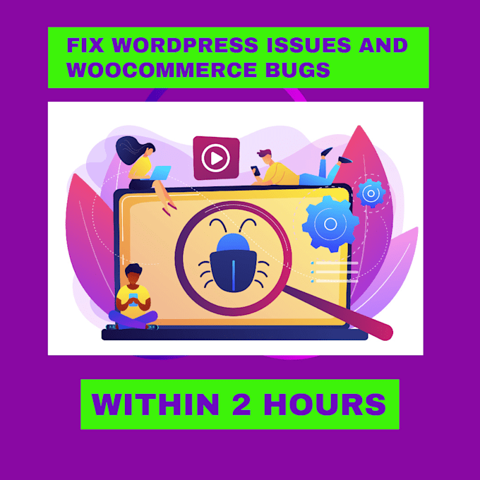 Fix Wordpress Issues And Woocommerce Bugs By Waheed Akhtar78 Fiverr