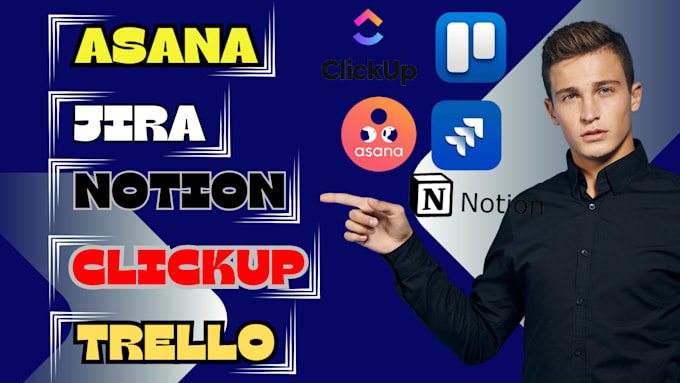 Setup asana jira notion clickup trello by Seguncorllnis | Fiverr