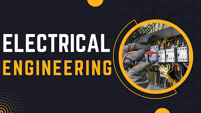 Assist you in electrical engineering tutoring by Arusa_urooj | Fiverr