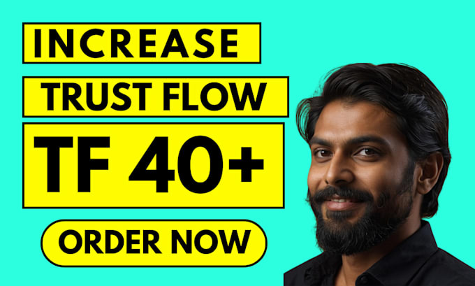 Increase majestic trust flow tf 40 plus increase da dr ur by Hasaanshah382 | Fiverr
