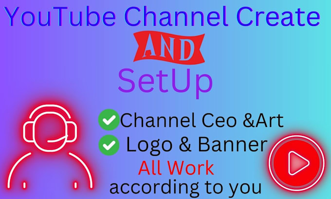 Create and setup youtube channel with best logo,banner,intro by Sifat ...