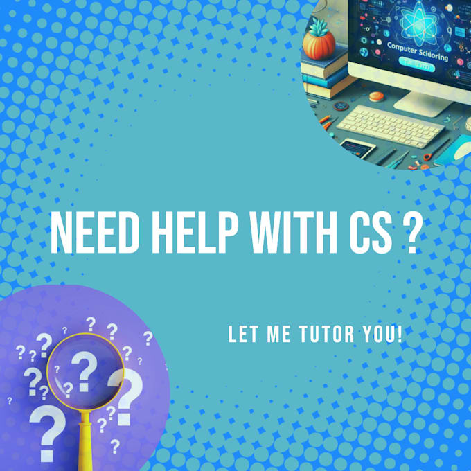 Be your computer science tutor by Uthsarabasnayak | Fiverr