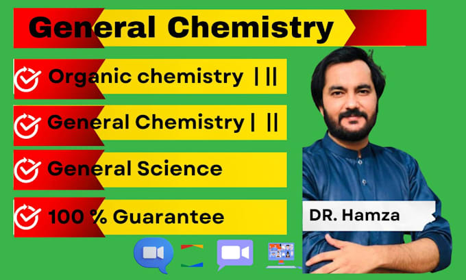 Be your tutor in general chemistry, organic chemistry and general science by Dr_humza1 | Fiverr