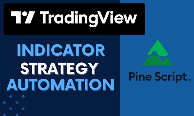 Create and modify tradingview pine script indicators and strategies by ...