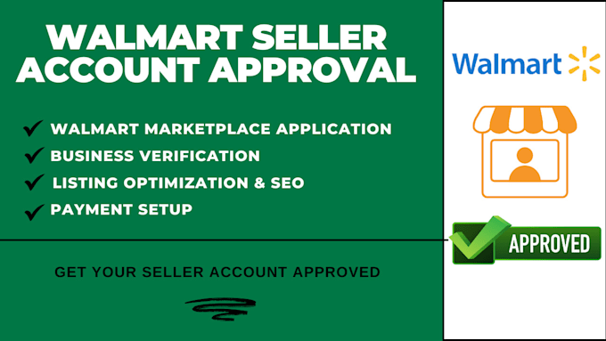 Get your walmart seller account approved by Alimohsin987 | Fiverr