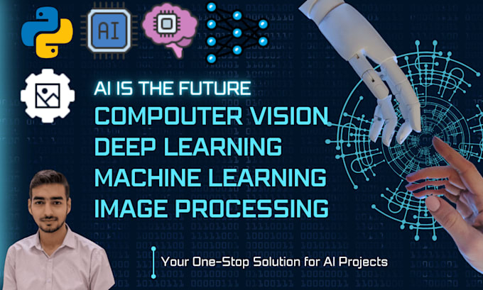 Do machine learning, deep learning, computer vision, image processing projects by ...