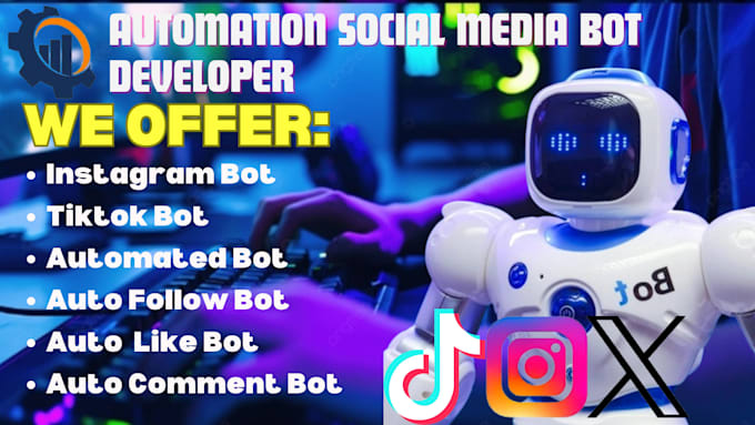 Do Automation Tiktok Bot Instagram Bot Automate Youtube Bot And Twitter Bot By Excelapu Fiverr