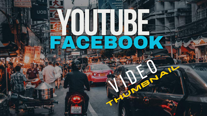 Create youtube and facebook video thumbnail, by Shahadat06 | Fiverr