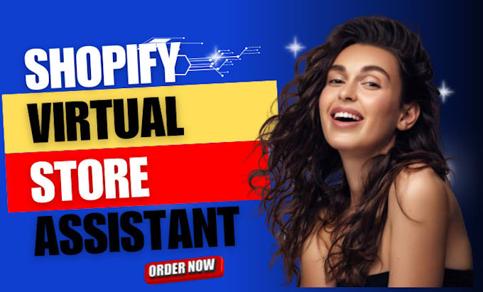 Be your shopify virtual assistant, shopify store management ...