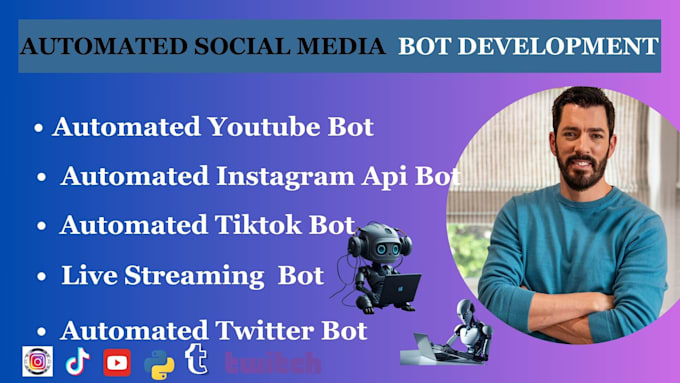 Build social media bot tiktok live streaming bot instagram api bot ...