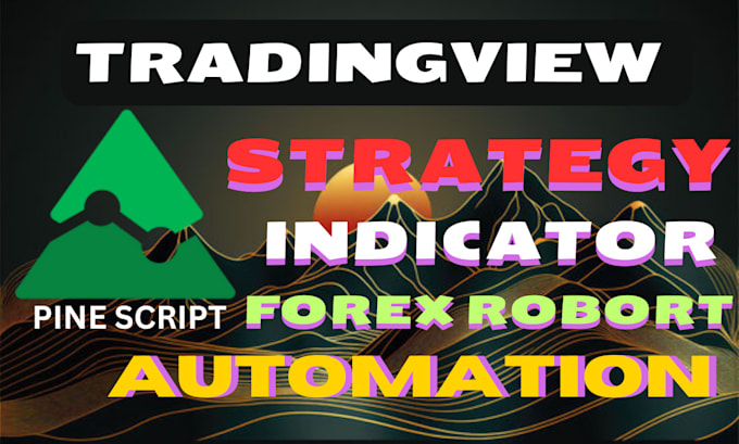 Code A Custom Tradingview Pine Script Strategy And Lndicator Based On Your Idea By