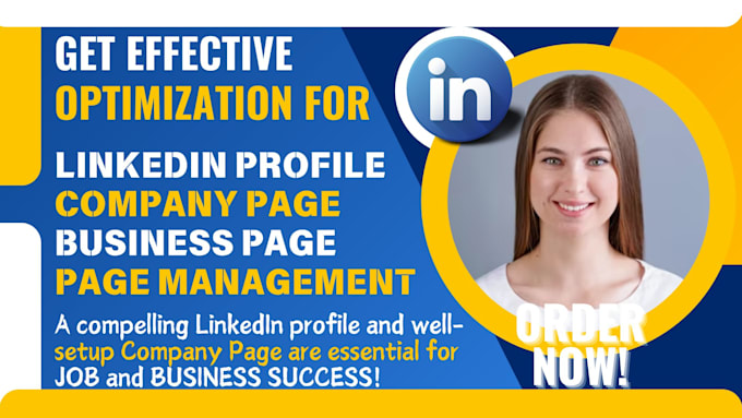 Optimize and create your linkedin profile, set up business page and ...