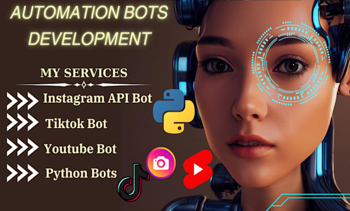 Develop instagram api bot youtube automation bot tiktok bot telegram ...