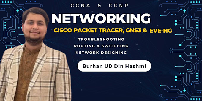 Do networking labs on cisco packet tracer gns3 and eve ng by Burhan_ittech | Fiverr