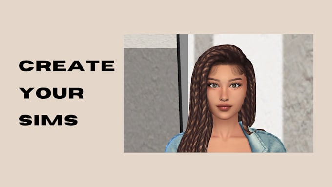 Create your unique sims 4 character by Amanimotloun192 | Fiverr