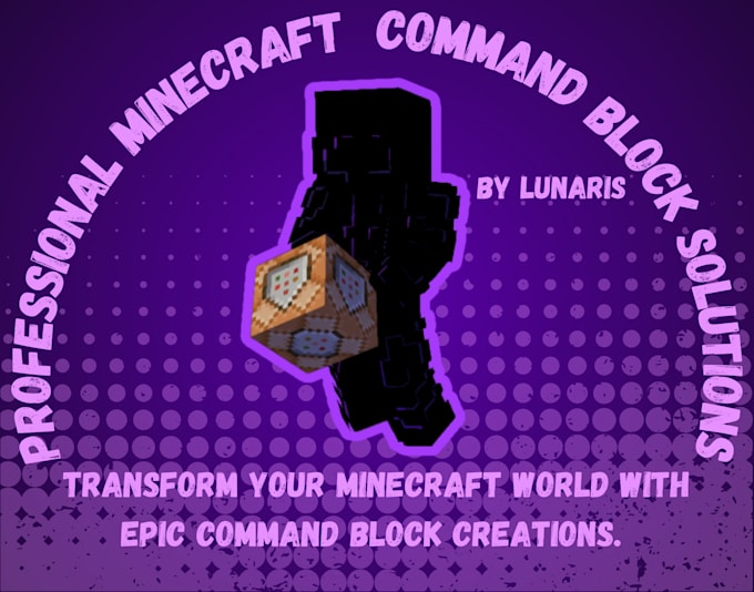 Develop custom minecraft command block systems by Lunaris_777 | Fiverr