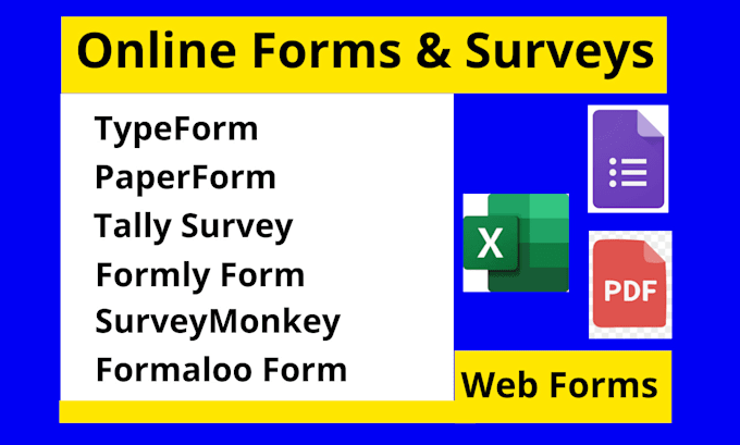 Create typeform, paperform, formaloo form, tally survey, surveymonkey, formly by Forms11 | Fiverr