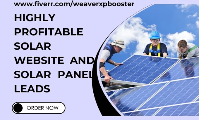 Design solar website solar panel leads by Weaverxpbooster | Fiverr