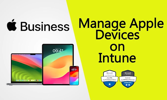 Manage your apple devices with intune by Iamiresh | Fiverr