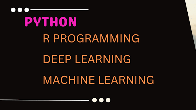 Do Machine Learning And Deep Learning Tasks With Python And R