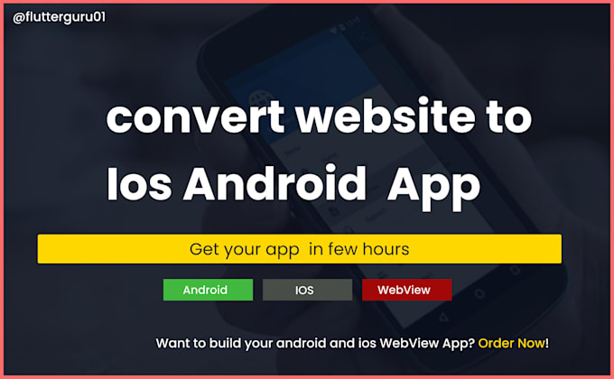 Convert website to android and ios webview app by Flutterguru01 | Fiverr