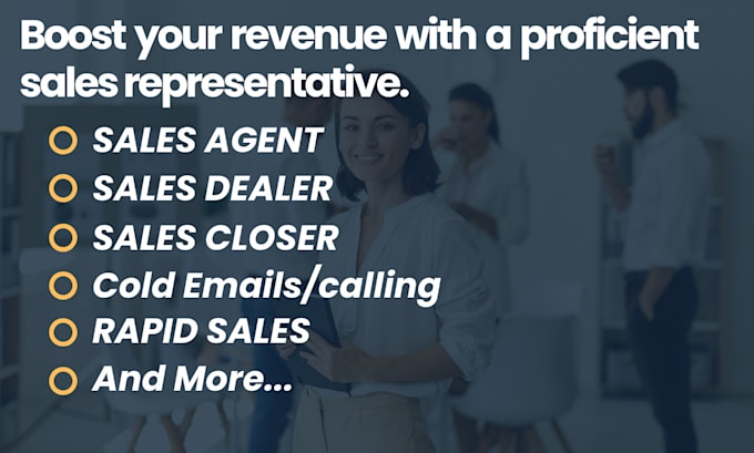 Be your sales representative sales agent sales closer to boost your revenue by Emily_colin | Fiverr