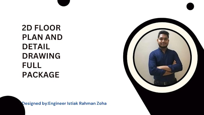 Provide exclusive floor plan and detail drawing by Istiakrahman408 | Fiverr