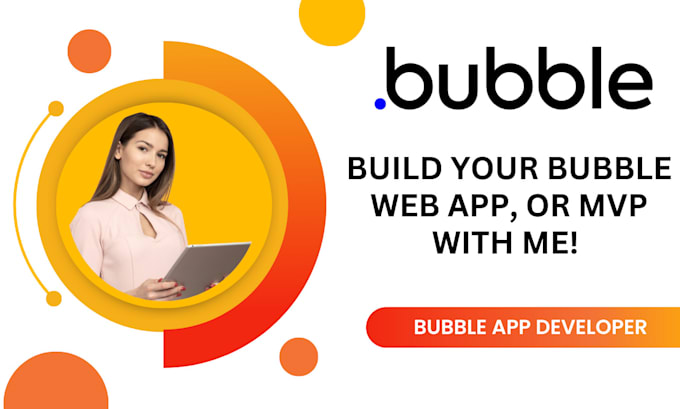 Build bubble using bubble io, bubble developer, bubble saas, bubble mvp ...