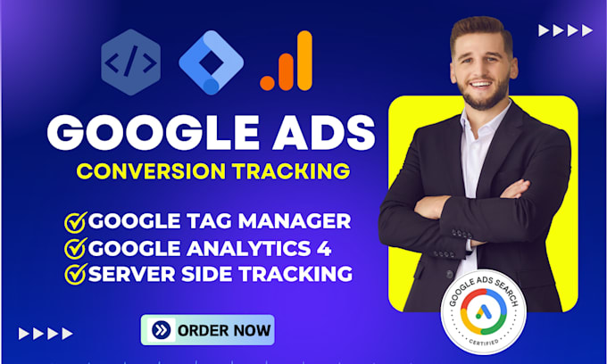 Setup google ads conversion tracking, analytics 4, ga4, serverside tracking by Faisall_ahmed ...