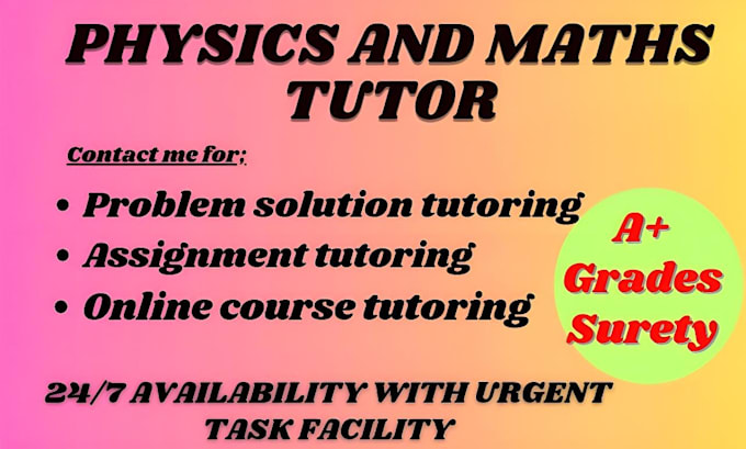 Be your physics, mathematics and statistics tutor by Fahadarslan481 ...