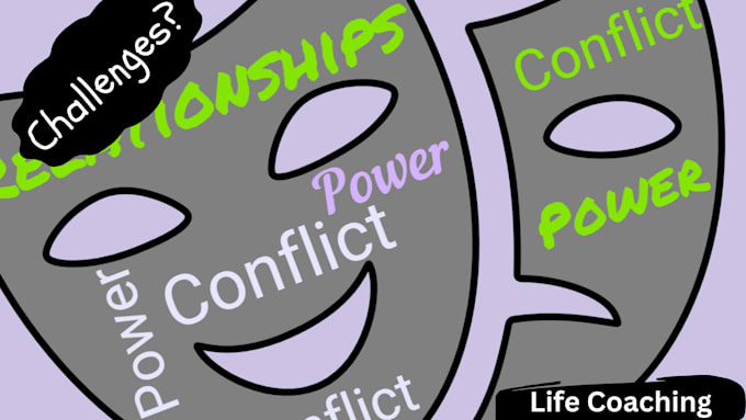 Coach you in any of relationships, conflict, self transparency and uses ...