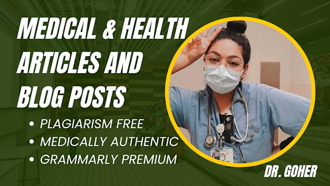 Write medical website content, article, and seo blog as a doctor by ...