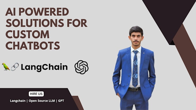 Create advanced ai chatbots with chatgpt, lang chain for custom solutions by Ahmad_itexpert | Fiverr