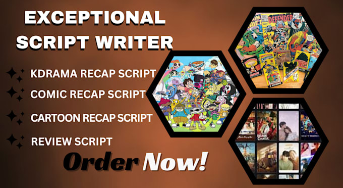 Write amazing kdrama, comic book, cartoon recap script, and review script by Briannawilson_0 ...