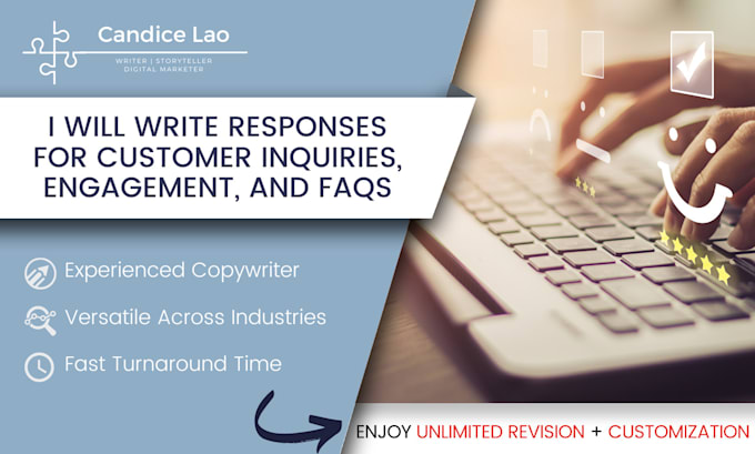 Write responses for customer inquiries, engagement, and faqs by Candice ...
