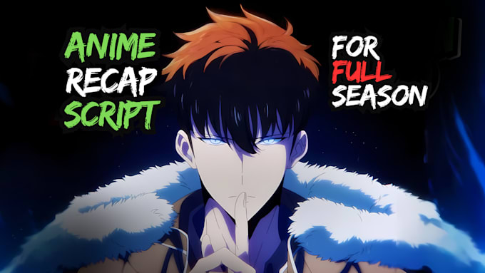 Write best anime recap script, manga recap, and manhwa recap script by ...